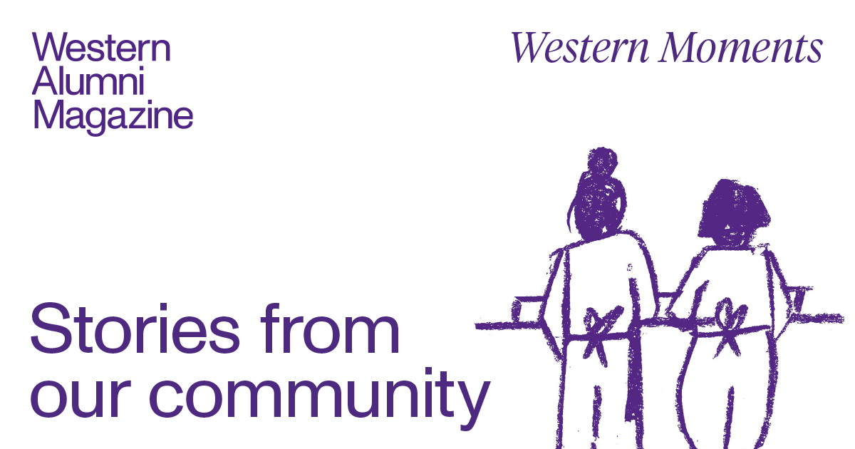 Western Moments - Western Alumni Magazine